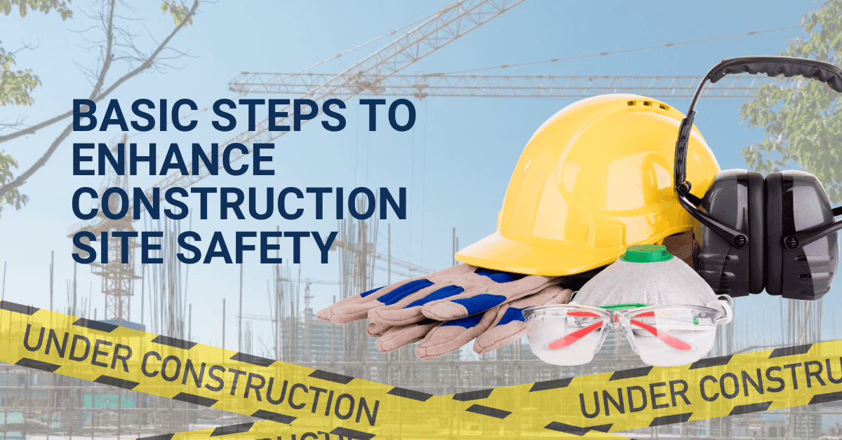 Basic Steps to Enhance Construction Site Safety | Jaguar Security